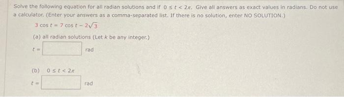Solved Solve the following equation for all radian solutions | Chegg.com