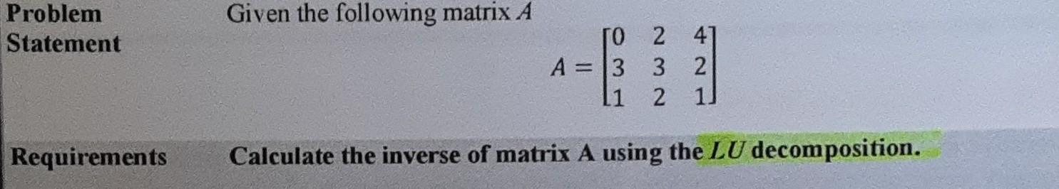 Solved Problem Given the following matrix A Statement | Chegg.com