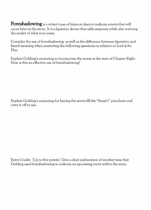 Foreshadowing is a writer's use of hints or clues to | Chegg.com