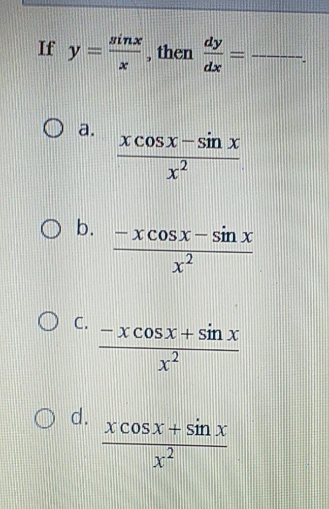 Solved SiTLX If y dy then dx 3 O a. xcosx -sin x O b. | Chegg.com