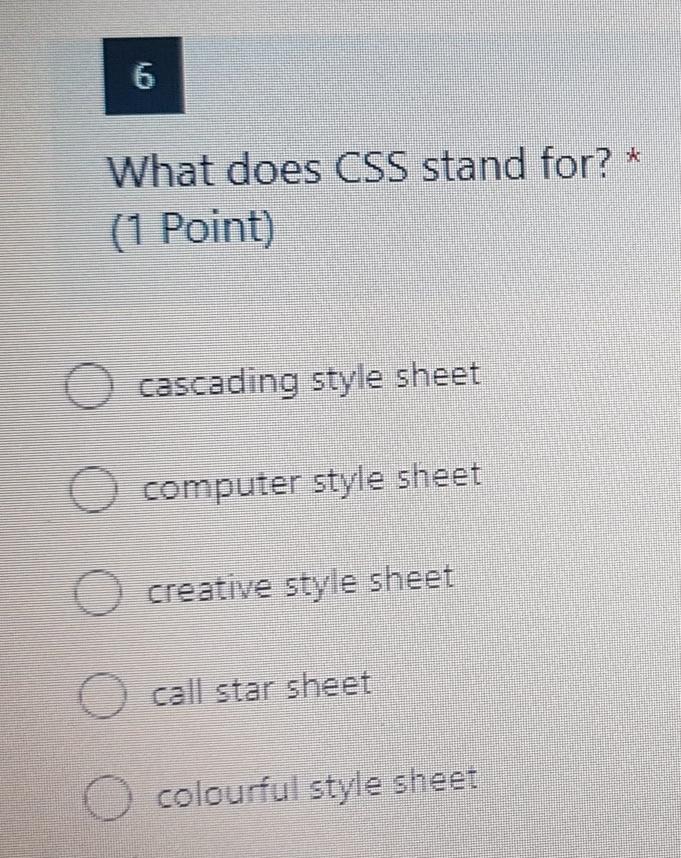 Solved What does CSS stand for? * (1 Point) cascading style | Chegg.com