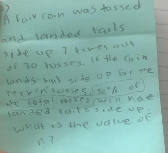Solved 2) A fair coin was tossed and landed tails side up 7 | Chegg.com