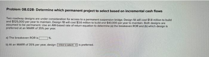 Solved Problem 08.028- Determine which permanent project to | Chegg.com