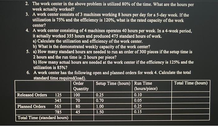 Solved 2. The work center in the above problem is utilized | Chegg.com