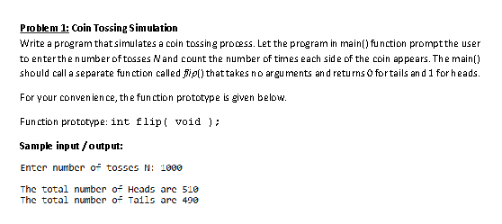 Solved Problem 1: Coin Tossing SimulationWrite a program | Chegg.com