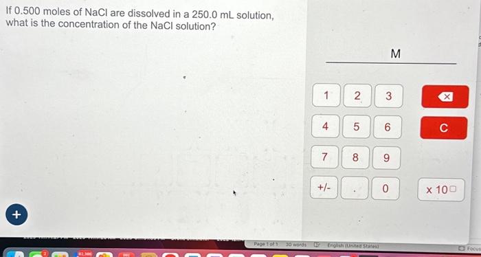 Solved If 0.500 moles of NaCl are dissolved in a 250.0 mL | Chegg.com