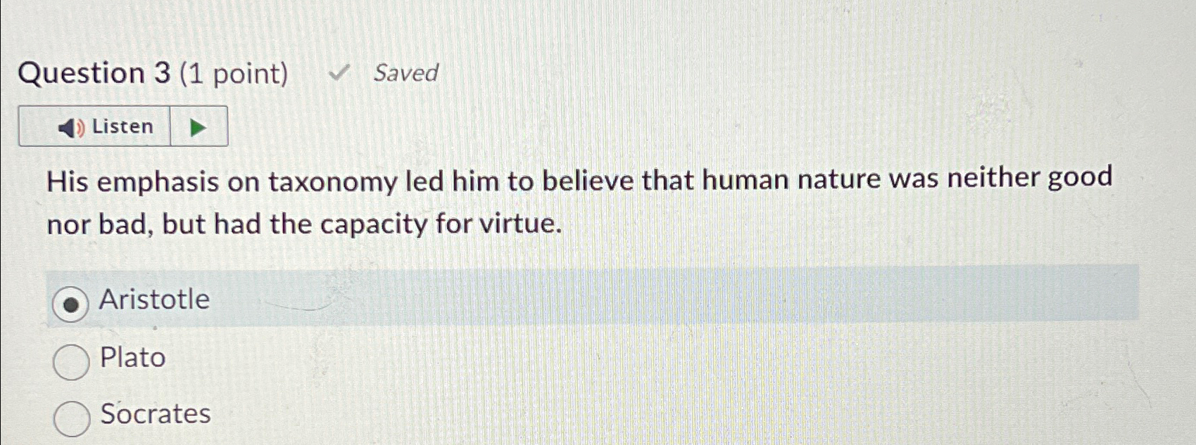 Solved Question 3 (1 ﻿point) ﻿SavedListenHis emphasis on | Chegg.com