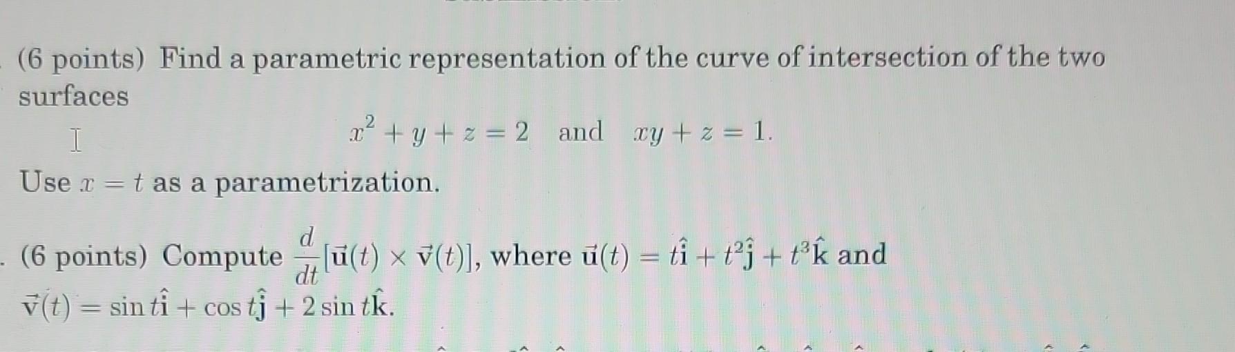 Solved (6 points) Find a parametric representation of the | Chegg.com