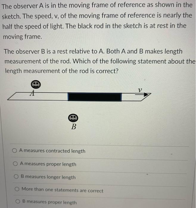 Solved The observer A is in the moving frame of reference as | Chegg.com