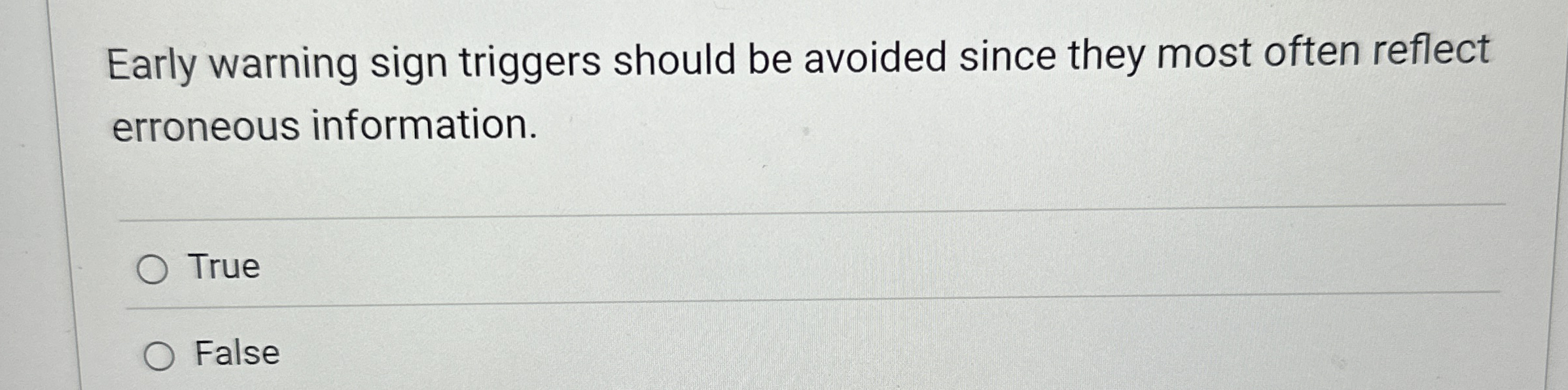 Solved Early warning sign triggers should be avoided since | Chegg.com