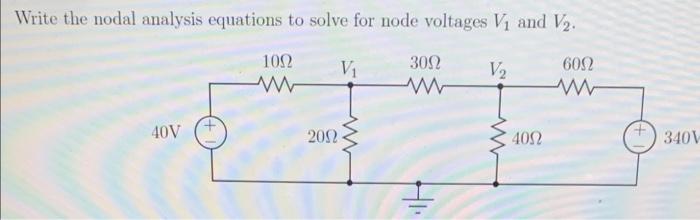 Solved Write the nodal analysis equations to solve for node | Chegg.com