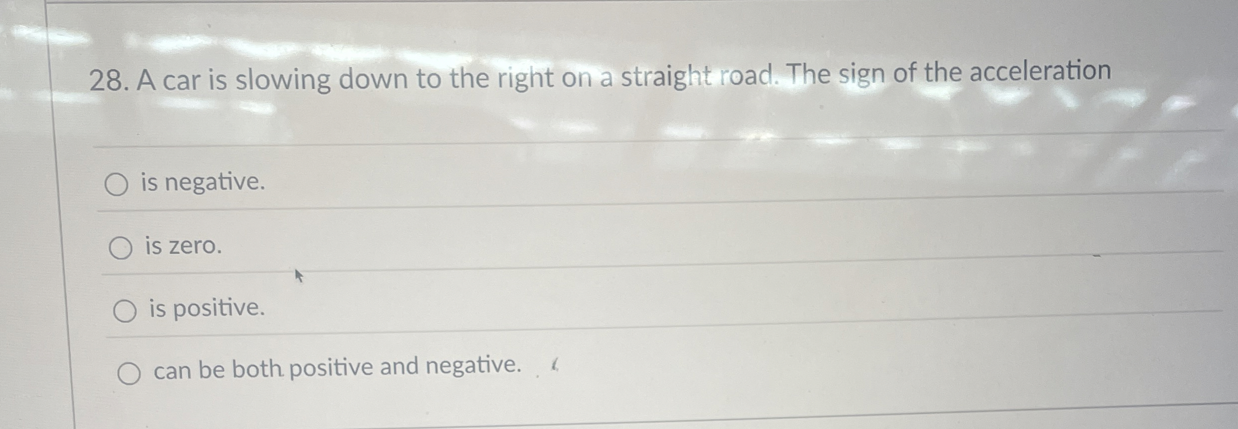 Solved A car is slowing down to the right on a straight | Chegg.com