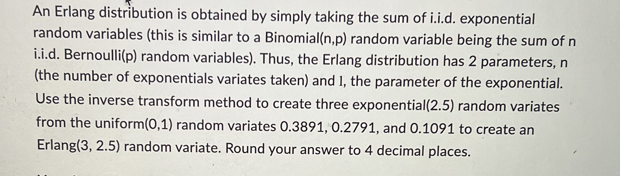 Solved An Erlang distribution is obtained by simply taking | Chegg.com