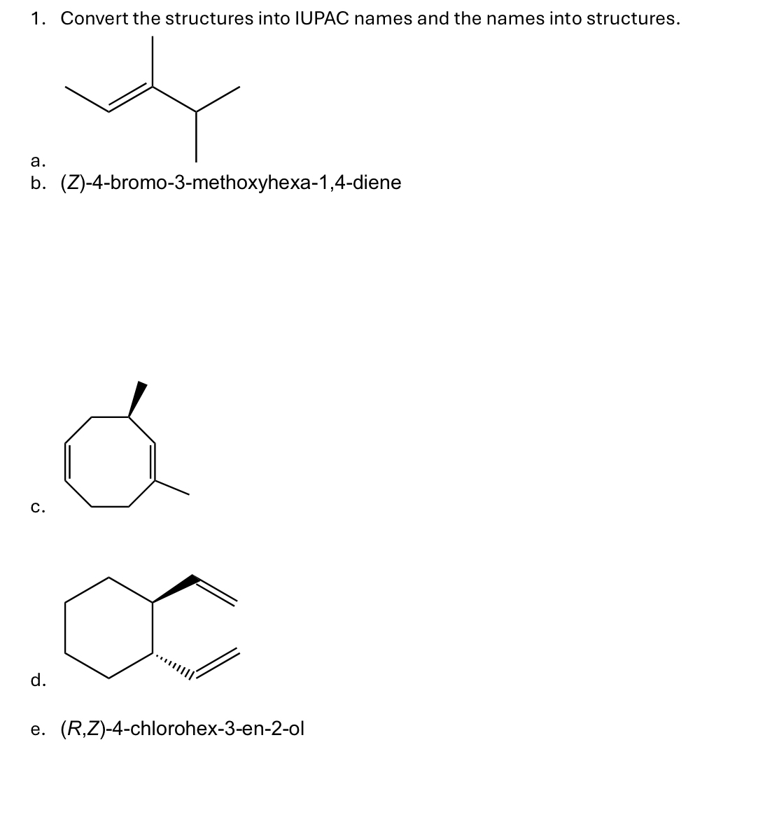 Solved Convert the structures into IUPAC names and the names | Chegg.com