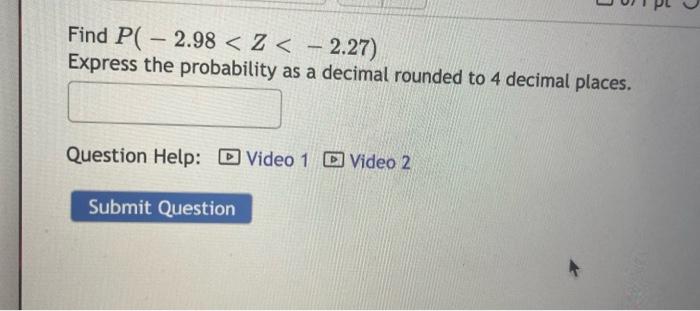 Solved Find P(−2.98 | Chegg.com