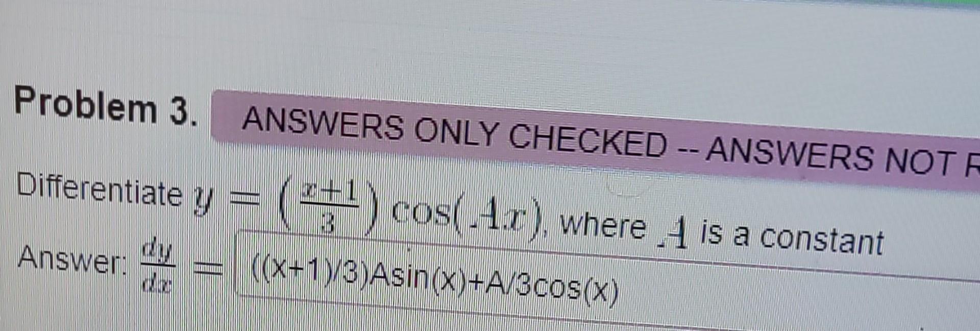 Solved Problem 3. ANSWERS ONLY CHECKED -- ANSWERS NOTE 2+ | Chegg.com