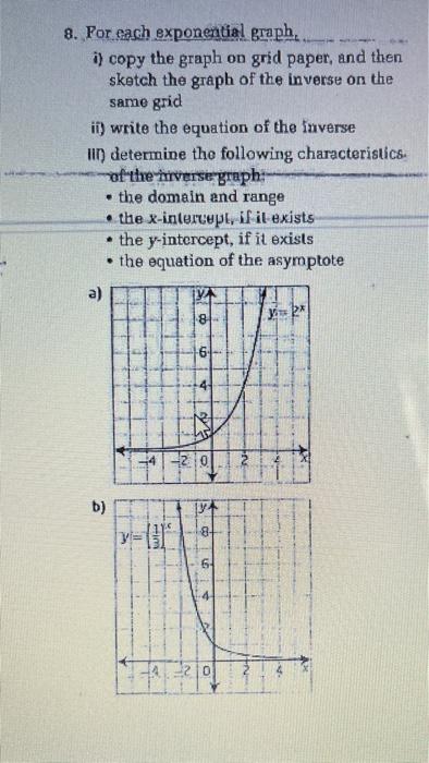 Solved 8. For each exponential graph.. i) copy the graph on | Chegg.com