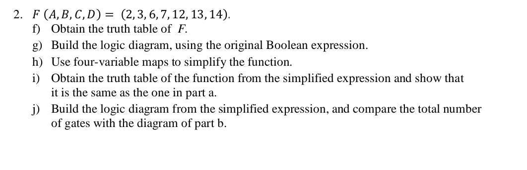 F(A,B,C,D)=(2,3,6,7,12,13,14).f) ﻿Obtain the truth | Chegg.com