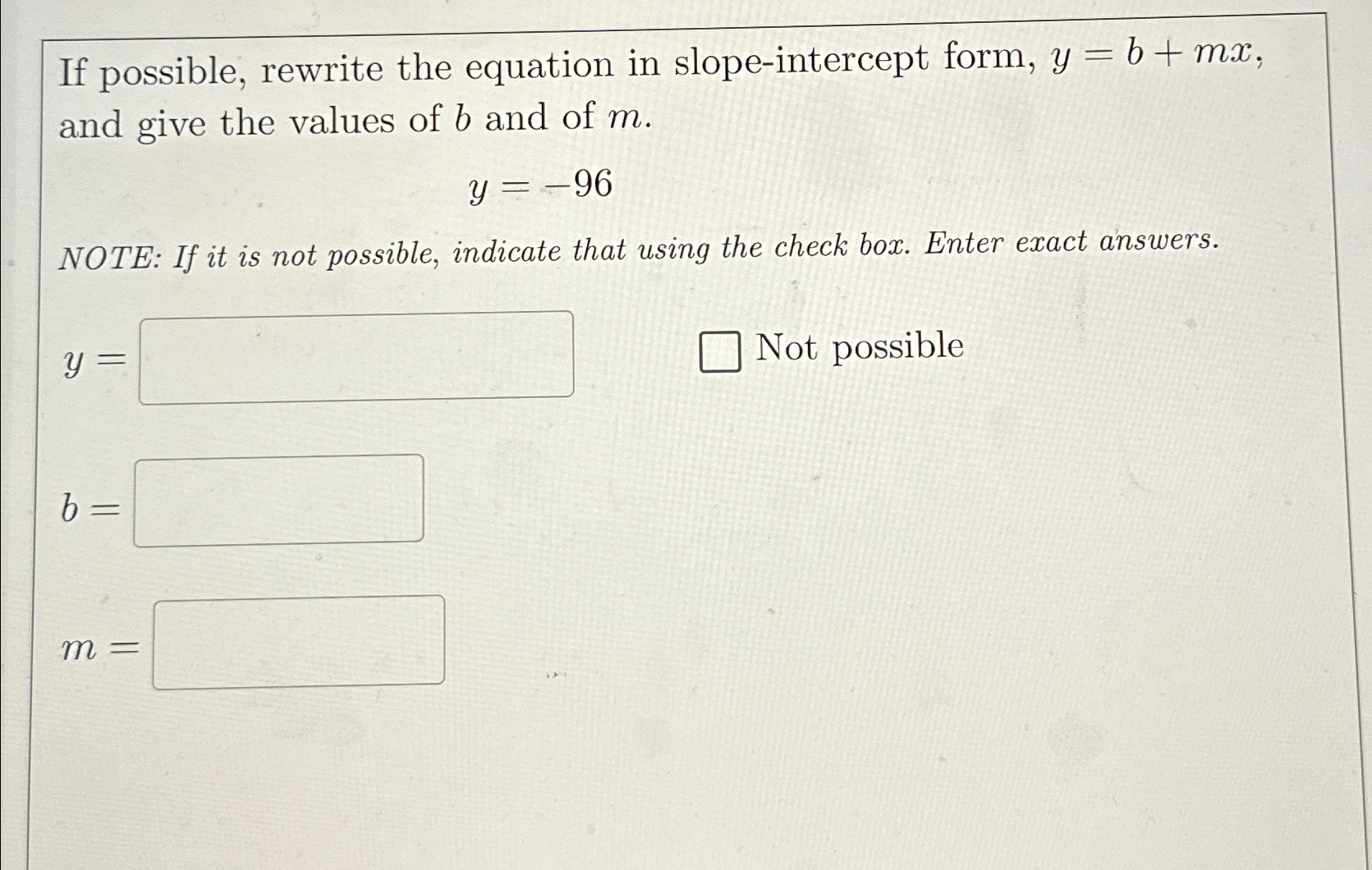 Solved If possible, rewrite the equation in slope-intercept | Chegg.com