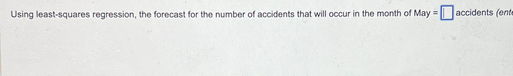 Solved Using least-squares regression, the forecast for the | Chegg.com