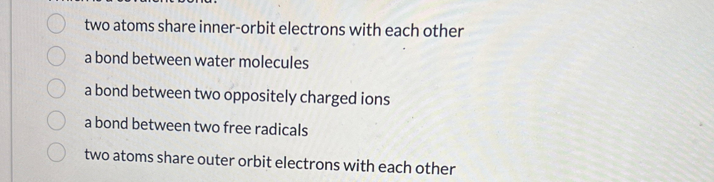 Solved two atoms share inner-orbit electrons with each | Chegg.com