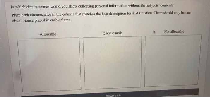 Solved In which circumstances would you allow collecting | Chegg.com