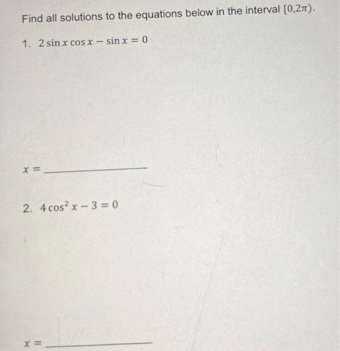 Solved Find all solutions to the equations below in the | Chegg.com