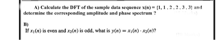 Solved A) Calculate the DFT of the sample data sequence | Chegg.com