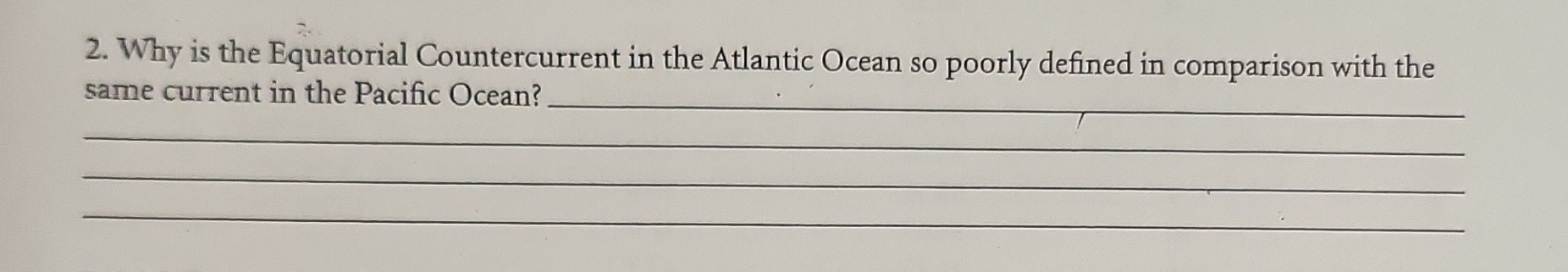 Solved Why is the Equatorial Countercurrent in the Atlantic | Chegg.com