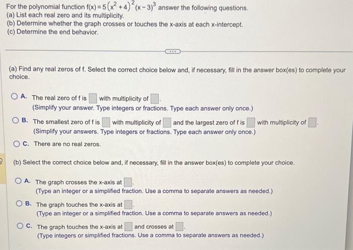 Solved For the polynomial function f(x)=5(x2+4)2(x−3)3 | Chegg.com