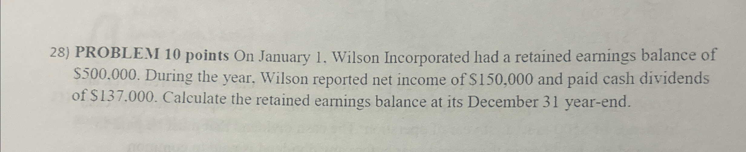 Solved On January 1, ﻿Wilson Incorporated had a retained | Chegg.com