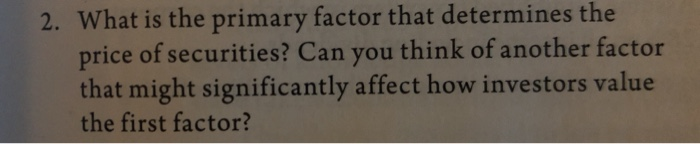Solved 2. What is the primary factor that determines the | Chegg.com