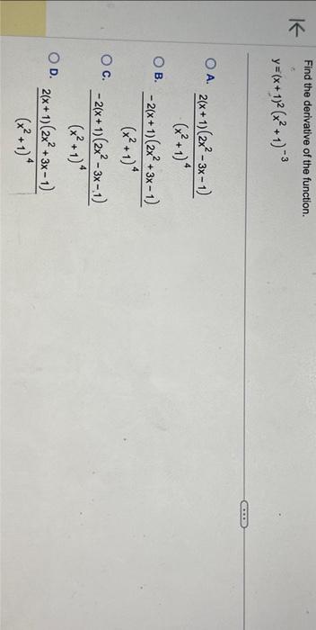 Solved Find the derivative of the function. y=(x+1)2(x2+1)−3 | Chegg.com