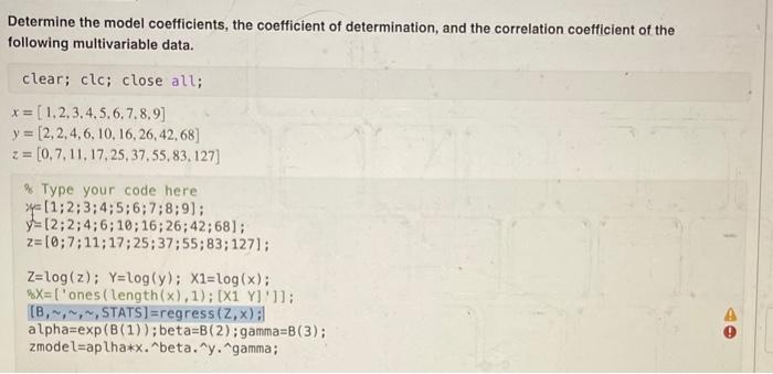 Solved Determine the model coefficients, the coefficient of | Chegg.com