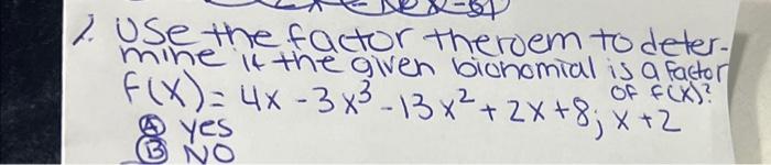 Solved Use The Factor Theroem To Determine If The Given 4482