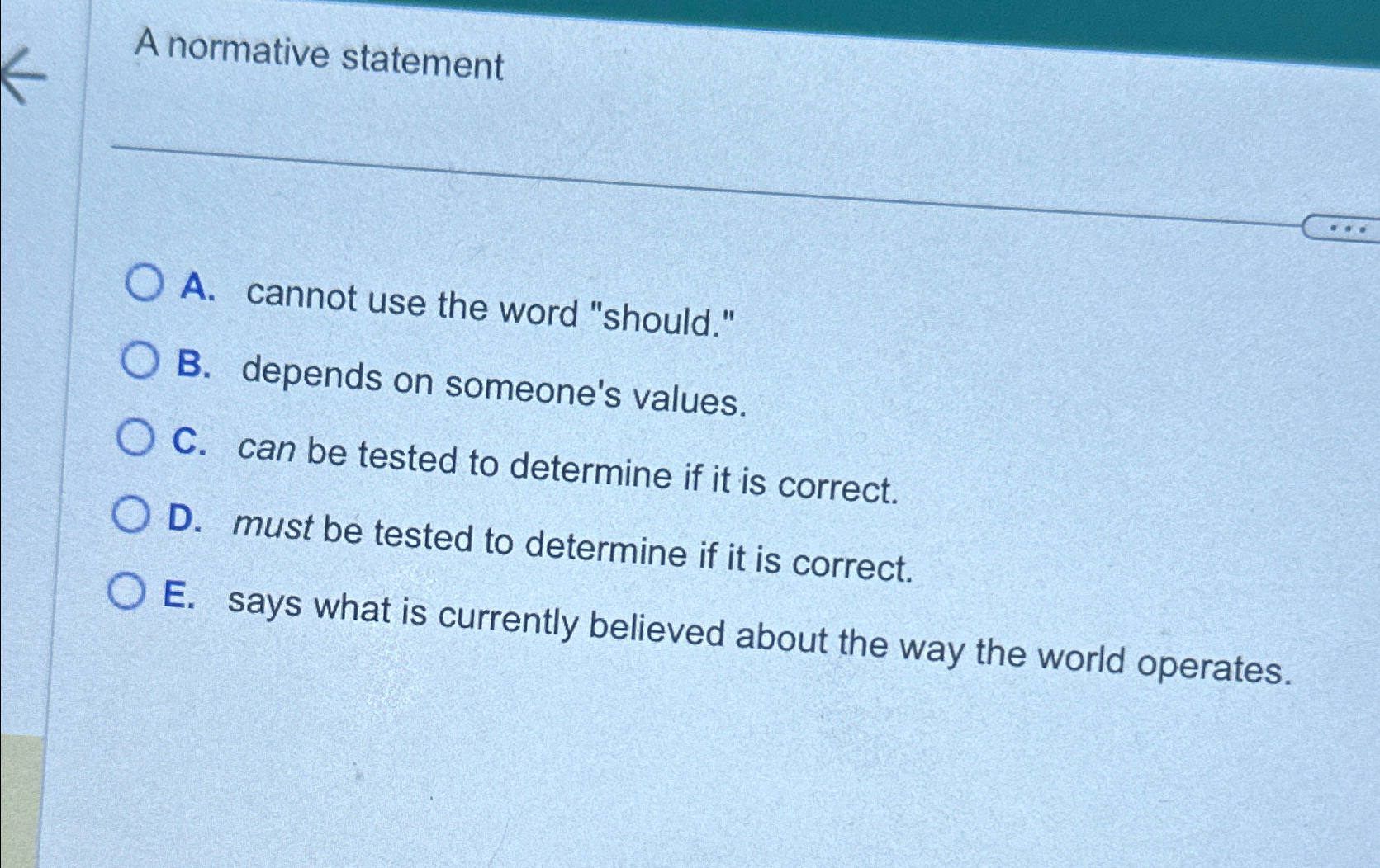 Solved A normative statementq,A. ﻿cannot use the word | Chegg.com