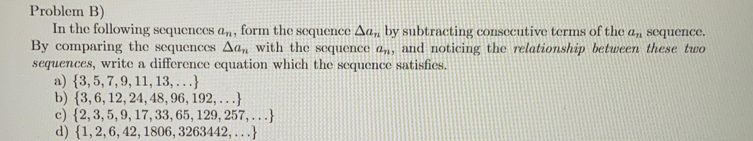 Problem B)In the following sequences an, ﻿form the | Chegg.com