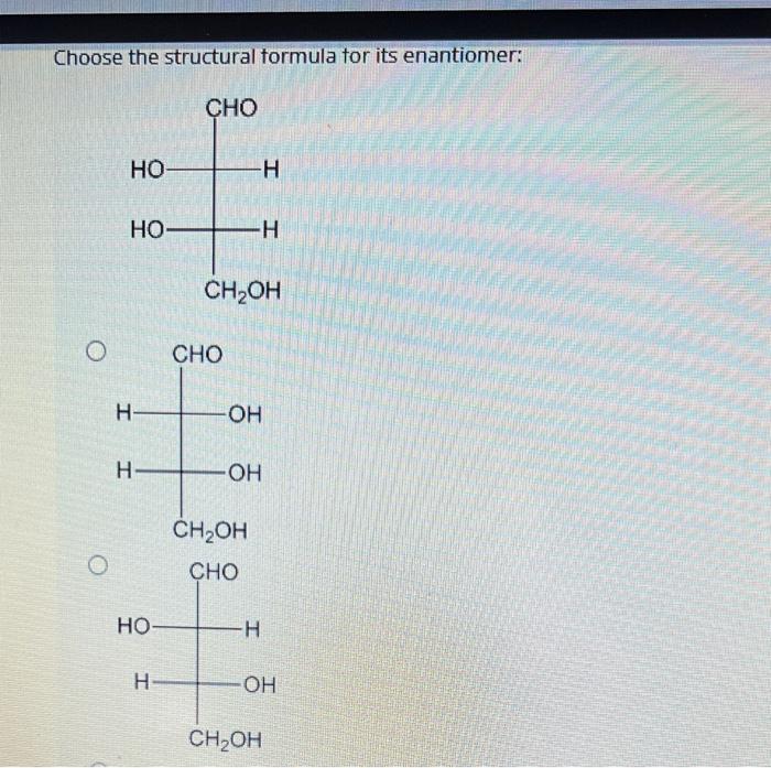 Solved Choose the structural formula for its enantiomer: | Chegg.com