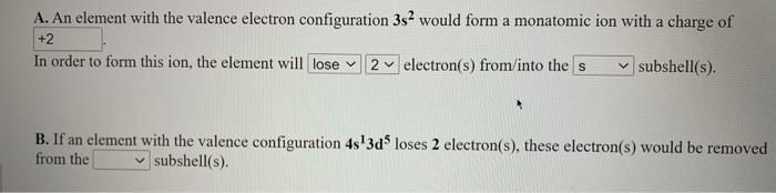 Solved A. An element with the valence electron configuration | Chegg.com