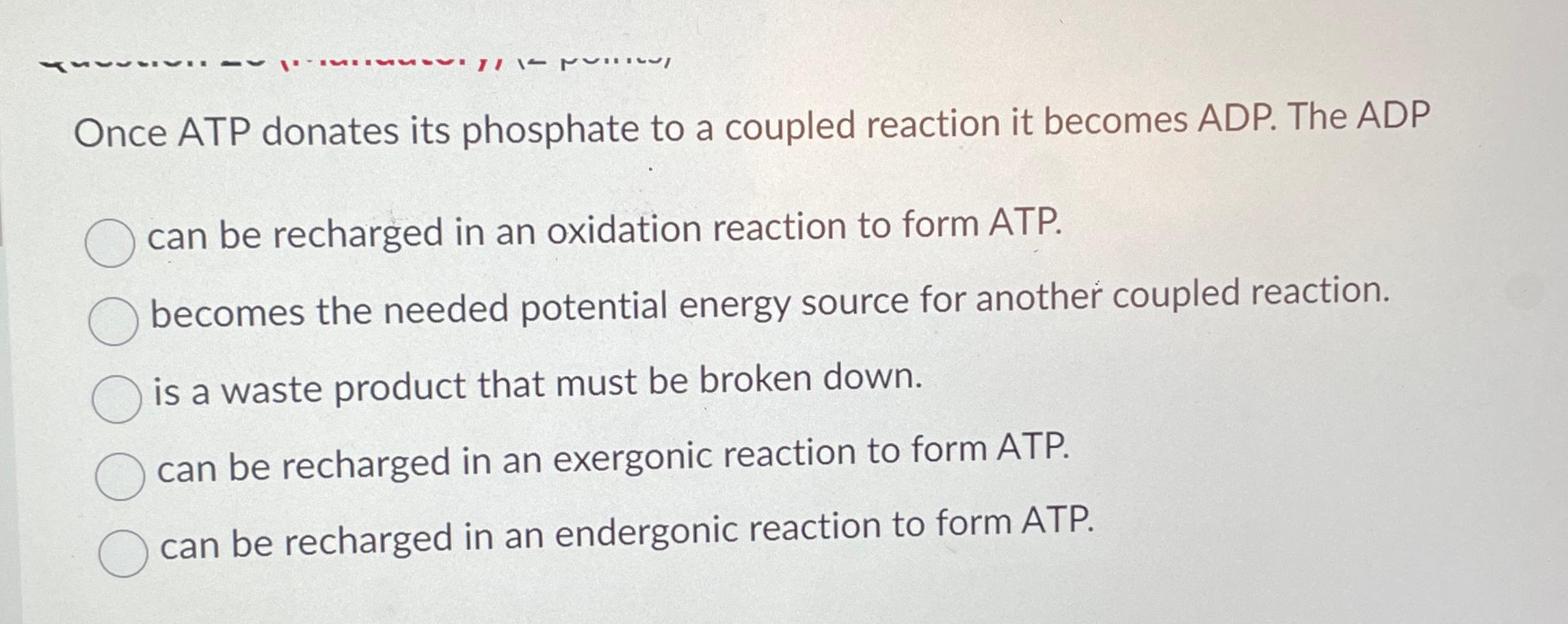 Solved Once ATP donates its phosphate to a coupled reaction | Chegg.com