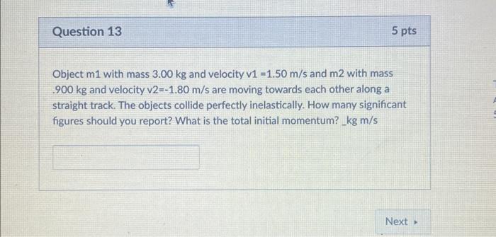 Solved Object m1 with mass 3.00 kg and velocity v1=1.50 m/s | Chegg.com