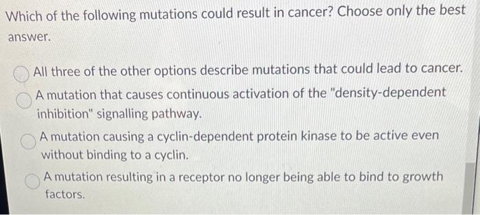 Solved Which of the following mutations could result in | Chegg.com