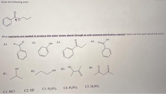 Solved What reactants are needed to produce this ester | Chegg.com