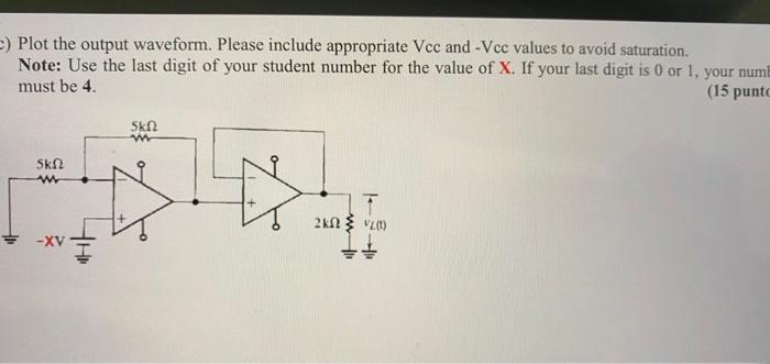 Solved =) Plot the output waveform. Please include | Chegg.com