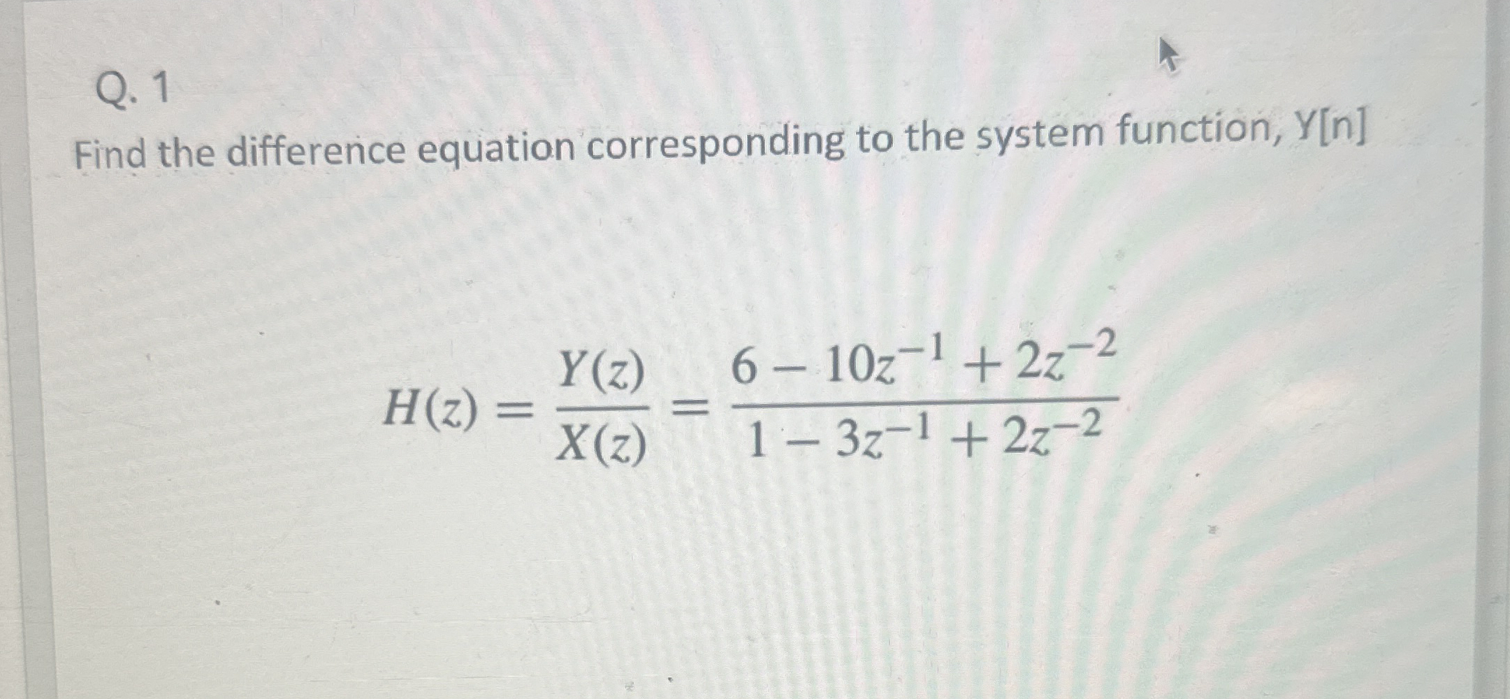 Solved Q. 1Find the difference equation corresponding to the | Chegg.com