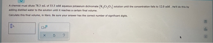 Solved A chemist must dilute 78,3 mL of 33.3 mM aqueous | Chegg.com