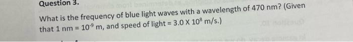 Solved what is the frequency if bluelight waves with | Chegg.com