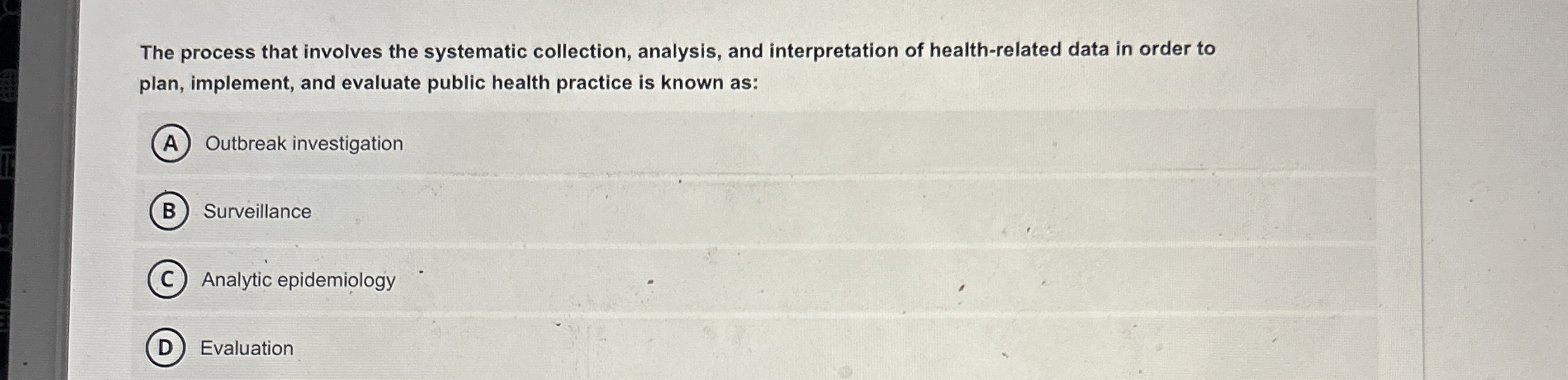 Solved The process that involves the systematic collection, | Chegg.com