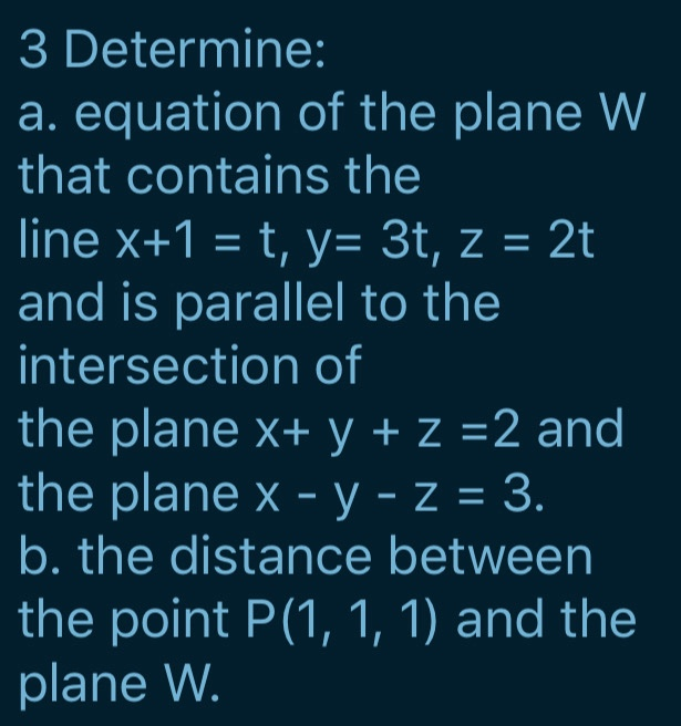 Solved | 3 Determine: a. equation of the plane W that | Chegg.com