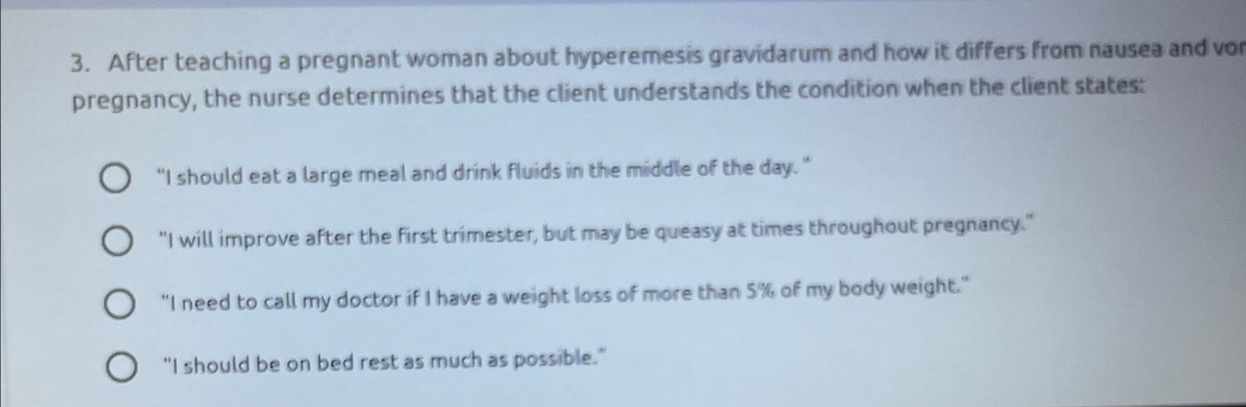 Solved After teaching a pregnant woman about hyperemesis | Chegg.com